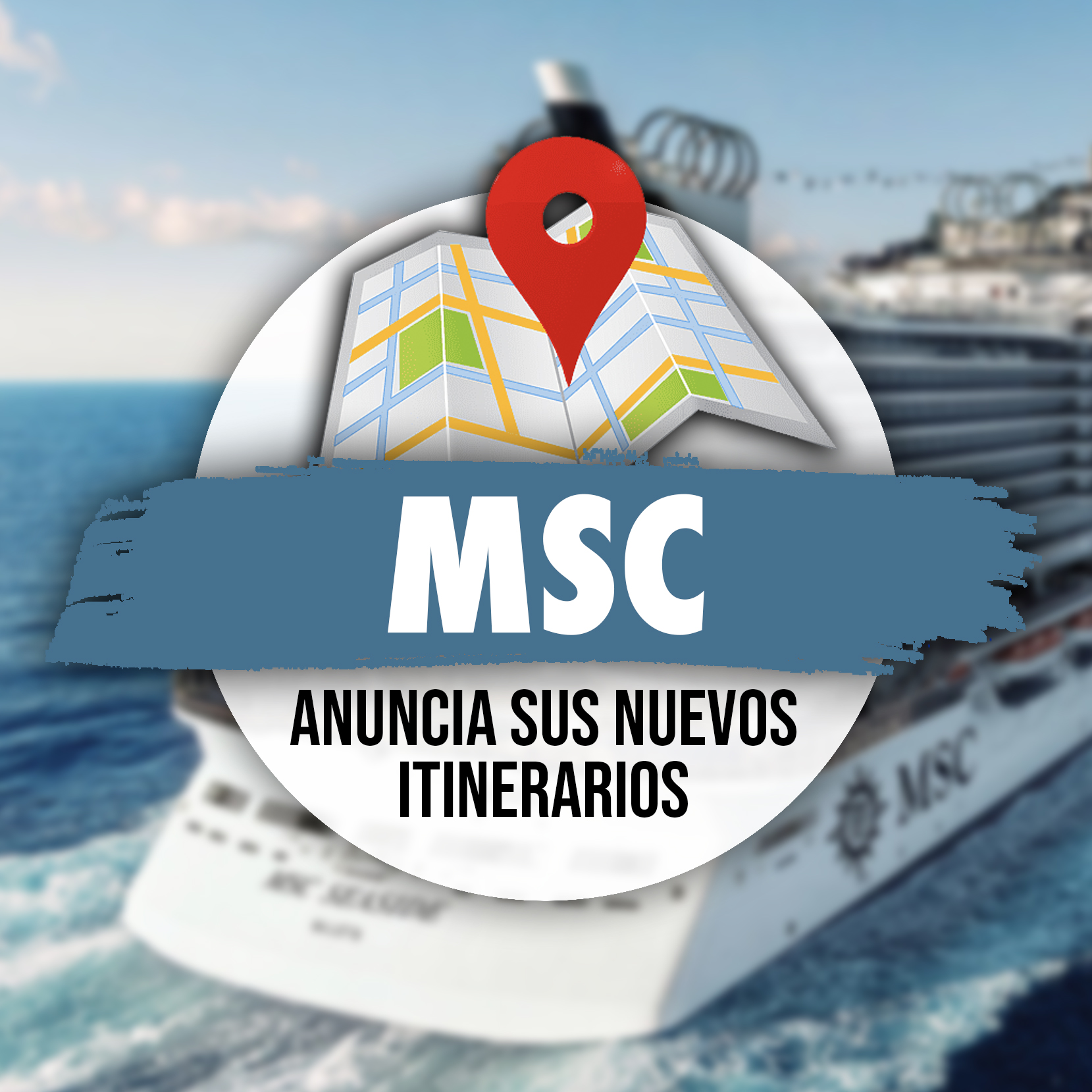 MSC Cruceros Anuncia Sus Nuevos Itinerarios - Jorge Torres Culla